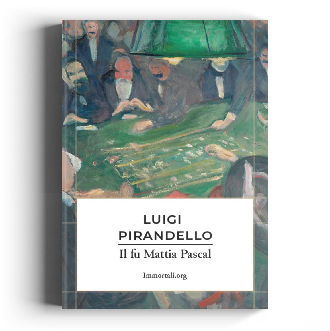 Il fu Mattia Pascal: Luigi Pirandello - Immortali Store: Libri